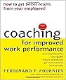 Coaching for Improved Work Performance, Revised Edition: Fournies ...