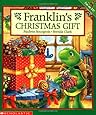 Franklin's Christmas Gift: Paulette Bourgeois, Brenda Clark ...