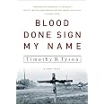 Blood Done Sign My Name: A True Story: Tyson, Timothy B.: 9781400083114 ...