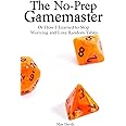The No-Prep Gamemaster: Or How I Learned to Stop Worrying and Love ...