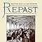Repast: Dining Out at the Dawn of the New American Century, 1900-1910 ...
