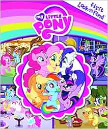 My Little Pony: First Look and Find: Editors of Publications ...