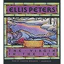 The Virgin in the Ice (Chronicles of Brother Cadfael, Book 6) (The Chronicles of Brother Cadfael ...