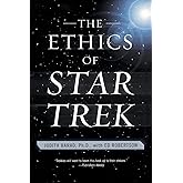 The Ultimate Star Trek and Philosophy: The Search for Socrates (The ...