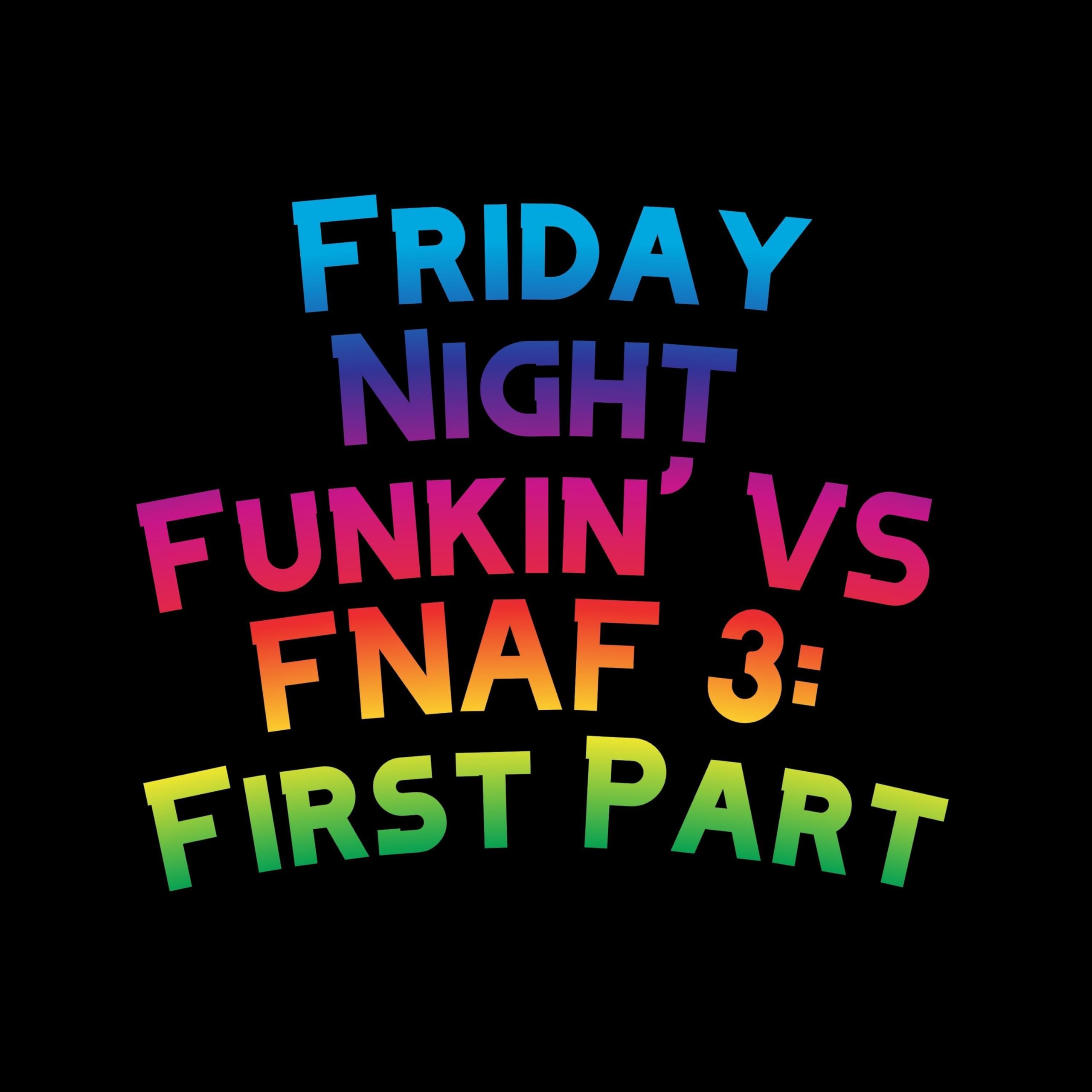 Mua Friday Night Funkin' VS FNAF 3: First Part trên Amazon Nhật chính ...