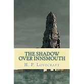 The Shadow over Innsmouth: Lovecraft, H P: 9781515424420: Amazon.com: Books