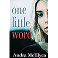 One Little Word: McElyea, Audra: 9781948051811: Amazon.com: Books