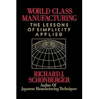 World Class Manufacturing: Schonberger, Richard J.: 9781416592549 ...