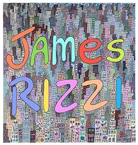James Rizzi: Artwork 1993-2006: 9783981123807: Amazon.com: Books