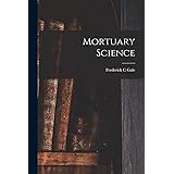 Mortuary Science: A Sourcebook: Szabo, John F.: 9780810845879: Amazon ...