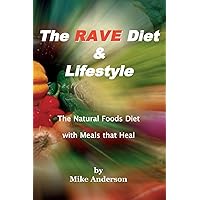 The RAVE Diet & Lifestyle - 3rd Edition: Mike Anderson: 9780972659062 ...