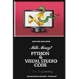 Python & Visual Studio Code: The Beginning: InDust, Stars: 9798333023834: Amazon.com: Books