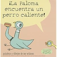 ¡La Paloma encuentra un perro caliente!: Willems, Mo: 9781423140511 ...