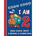 Choo Choo I Am Two - Draw, Doodle, Create: A Drawing and Coloring Book ...