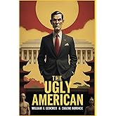 The Ugly American: Burdick, Eugene, Lederer, William J.: 9780393318678 ...