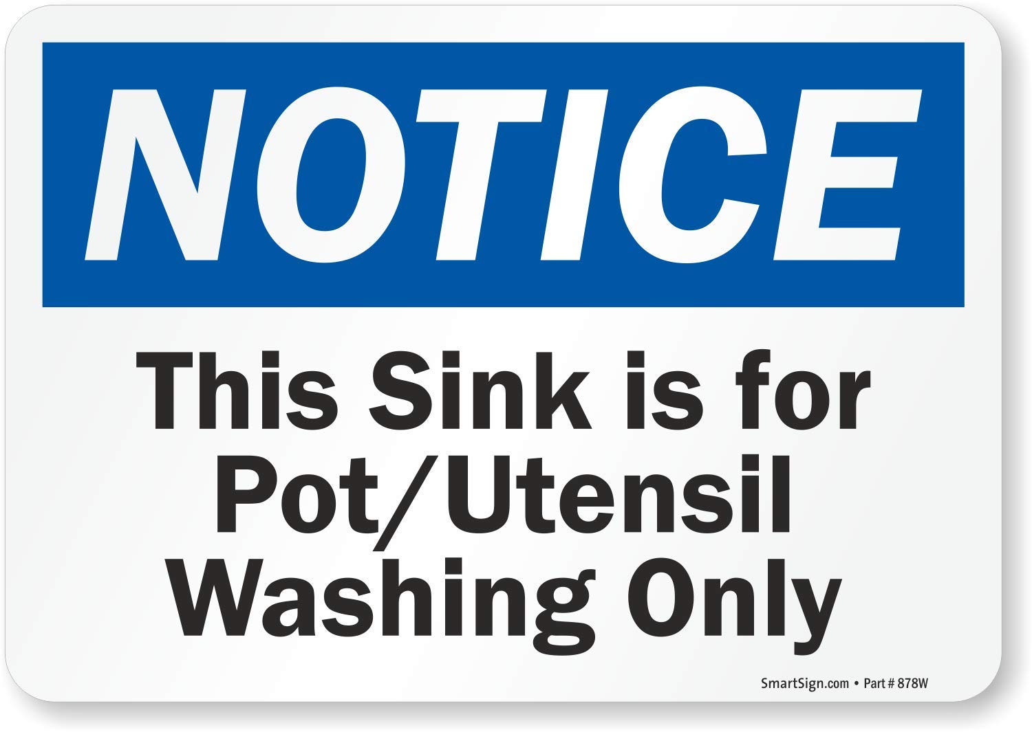 "Notice - This Sink is for Pot/Utensil Washing" Label by SmartSign | 7 ...