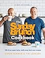 The Sunday Brunch Cookbook: 100 of Our Super Tasty, Really Easy, Best ...