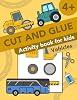 Cut and Glue: Vehicles: Activity Book for Kids 4+: Scissor Skills ...