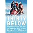 Thirty Below: The Harrowing and Heroic Story of the First All-Women's ...