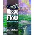 Modern Compressible Flow: With Historical Perspective: Anderson, John ...
