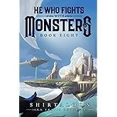 He Who Fights with Monsters: A LitRPG Adventure: Shirtaloon: 9798712811786: Amazon.com: Books