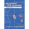Blueprint for Learning: Creating College Courses to Facilitate, Assess ...
