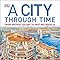 A City Through Time: Amazon.co.uk: Steve Noon: 9781409364535: Books