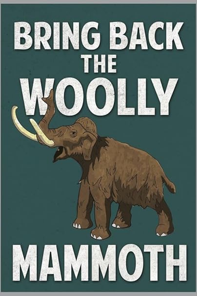 Amazon.com: ArtEdge Bring Back The Woolly Mammoth Poster Print 18 x 12 ...