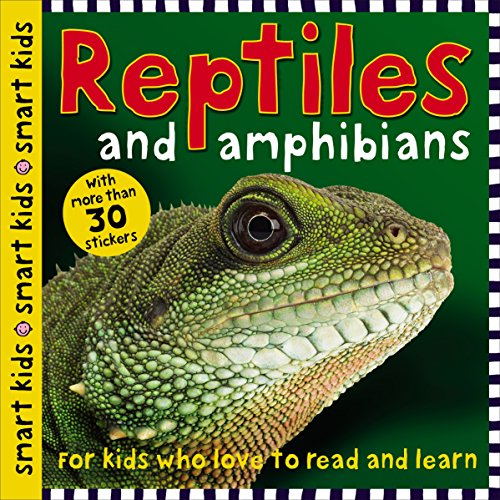 Smart Kids Reptiles and Amphibians: with more than 30 stickers: Priddy ...
