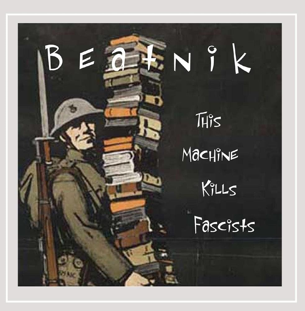 This Machine Kills Fascists by Beatnik: Amazon.co.uk: Music