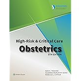 High-Risk & Critical Care Obstetrics (Mandeville, AWHONN's High Risk and Critical Care ...