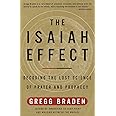 The Isaiah Effect: Decoding the Lost Science of Prayer and Prophecy ...