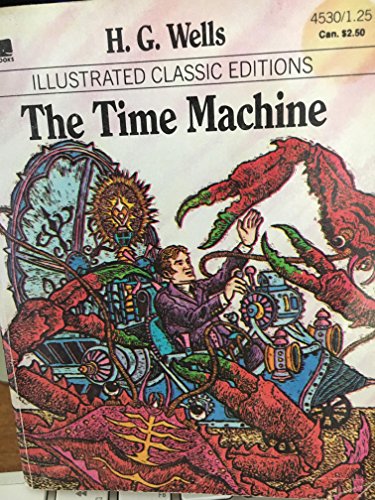 "The Time Machine" (Illustrated Classic Editions, 4530): H.G. Wells ...