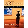 Amazon.com: Art in Story: Teaching Art History to Elementary School ...