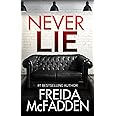 Amazon.com: Never Lie: An addictive psychological thriller ...