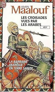 The Crusades Through Arab Eyes book by Amin Maalouf