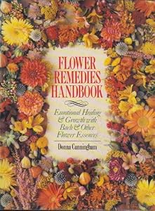 Flower Remedies Handbook: Emotional... by Donna Cunningham