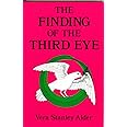 The Finding of the Third Eye: Vera Stanley Alder, Vera Stanley Alder ...
