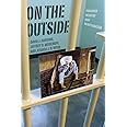 Amazon.com: On the Outside: Prisoner Reentry and Reintegration ...