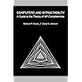 Computers and Intractability: A Guide to the Theory of NP-Completeness (Series of Books in the ...