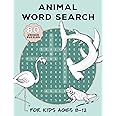 Animal Word Search for Kids Ages 8-12: 80 Animal Word Search Puzzles ...