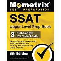 SSAT Upper Level Prep Book - 3 Full-Length Practice Tests, Secrets ...