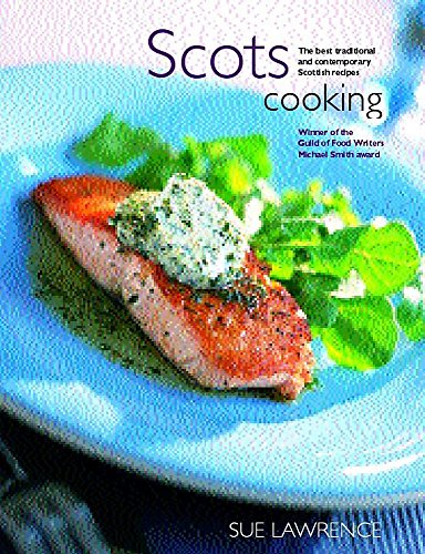 Amazon - Scots Cooking: The Best Traditional and Contemporary Scottish ...