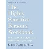 The Highly Sensitive Person's Guide to Dealing with Toxic People: How ...