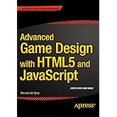 Foundation Game Design with HTML5 and JavaScript: van der Spuy, Rex ...