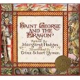 Saint George and the Dragon: Margaret Hodges, Trina Schart Hyman ...