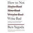Amazon.com: How to Not Write Bad: The Most Common Writing Problems and ...