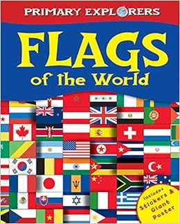 Primary Explorers - Flags of the World: Includes Stickers & Giant ...