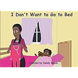 I Don't Want to Go to Bed!: Sykes, Julie: 9781848954656: Amazon.com: Books