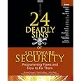 24 Deadly Sins of Software Security: Programming Flaws and How to Fix Them: Programming Flaws ...